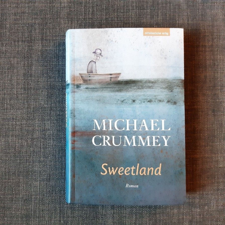 Ein standhafter Eigenbrötler – „Sweetland“ von Michael Crummey ...